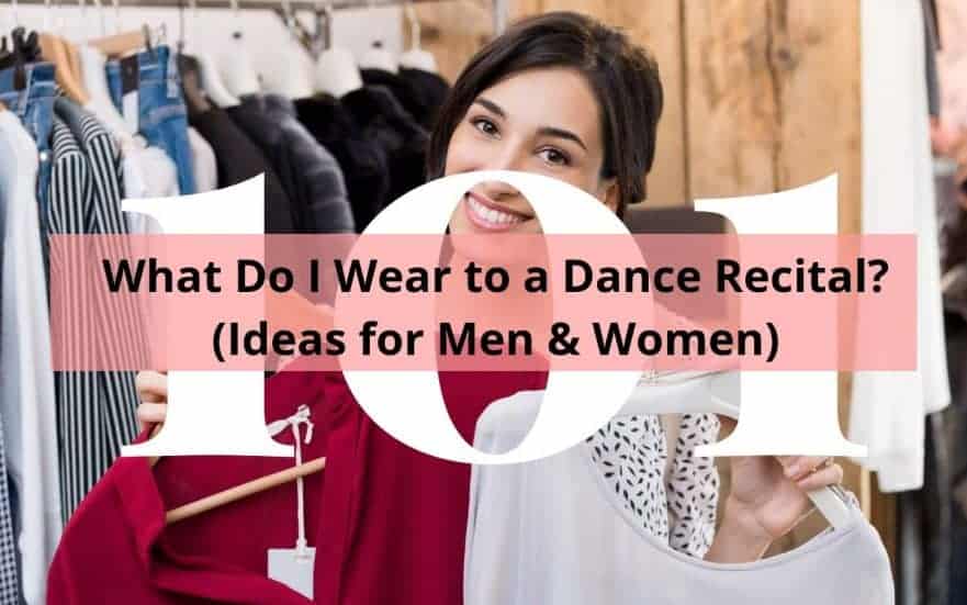 DP101-FI-What to wear to a recital | Dance Parent 101