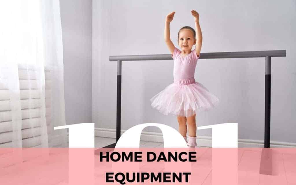 DANCE AT HOME | Dance Parent 101