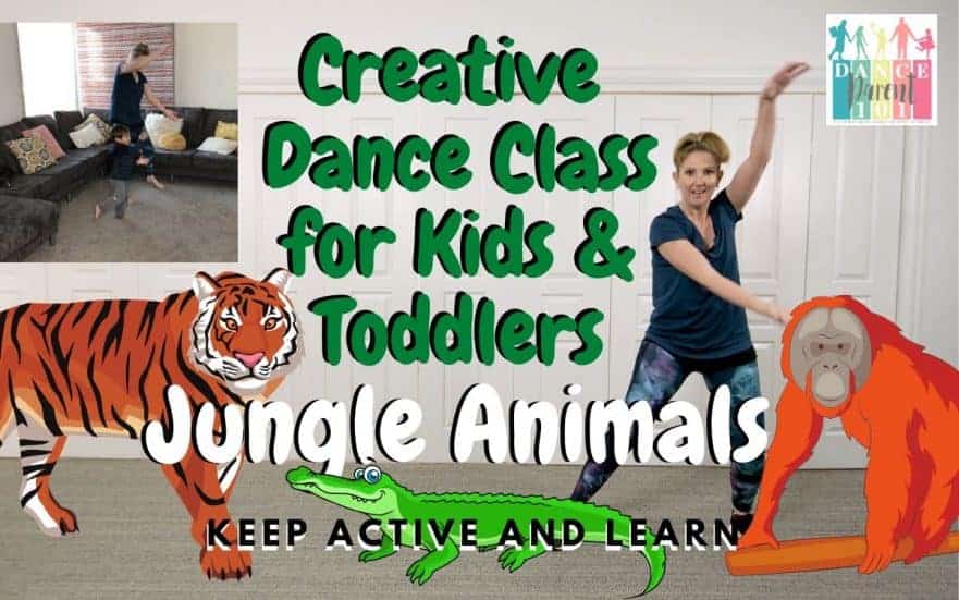 Jungle Animal Creative Dance Lesson for Home and School Classrooms