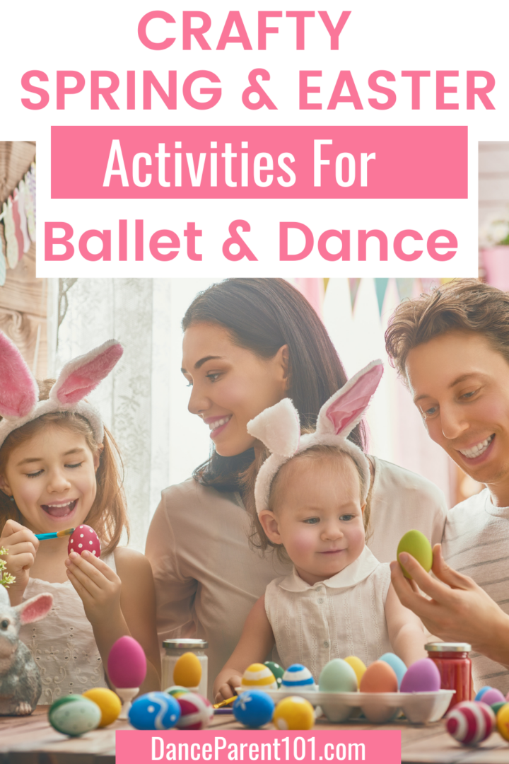 13 Fun & Easy Easter Craft Activities for Dance & Ballet Kids!
